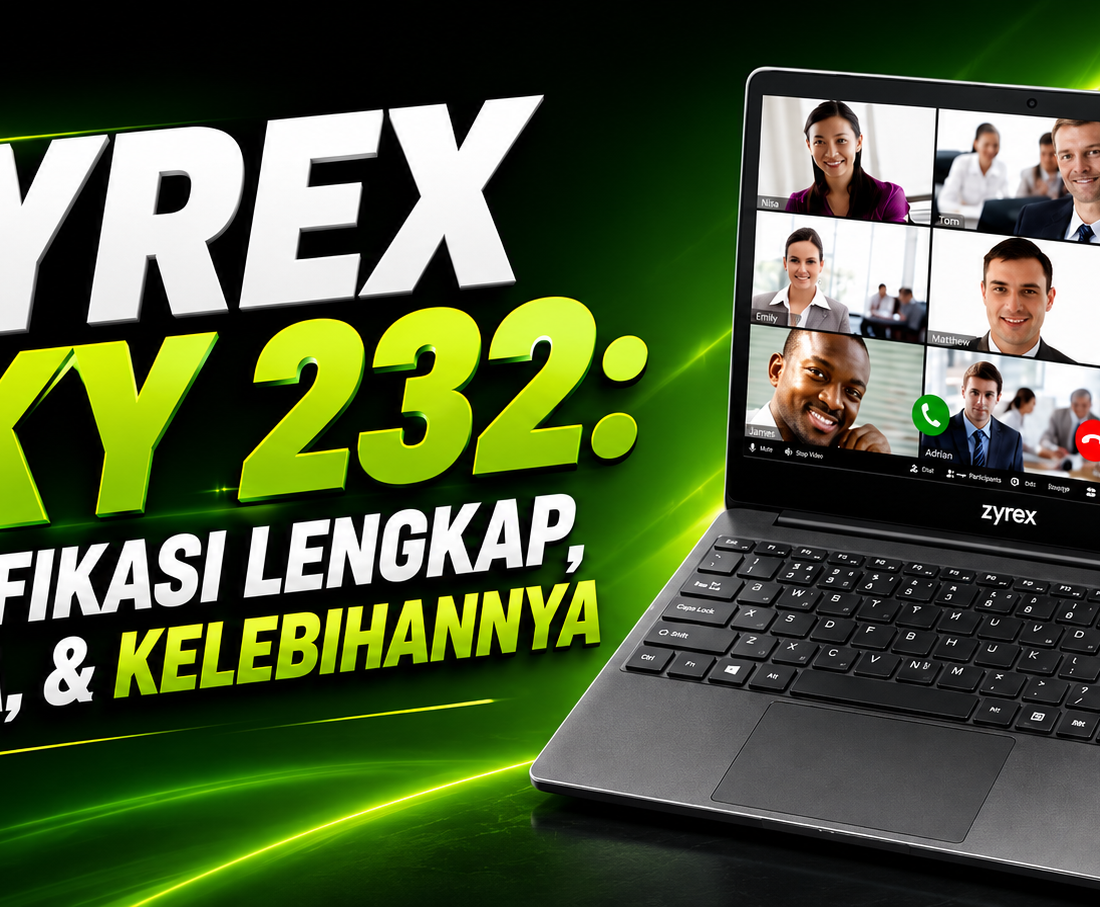 Zyrex Sky 232: Spesifikasi Lengkap, Harga, & Kelebihannya